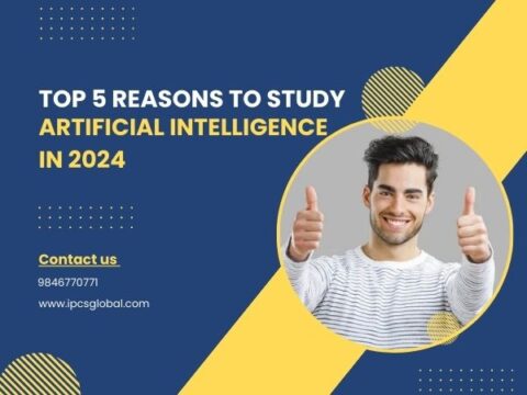Top 5 Reasons to Study Artificial Intelligence in 2024 - IPCS GLOBAL